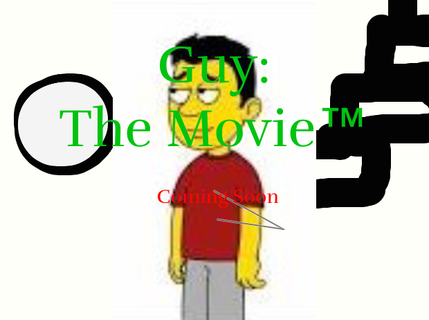 Guy: the movie poster#1 by Caelanwoodpecker on DeviantArt