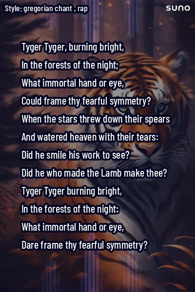 The Tyger by William Blake as a Gregorian Rap. by TerMcC on DeviantArt