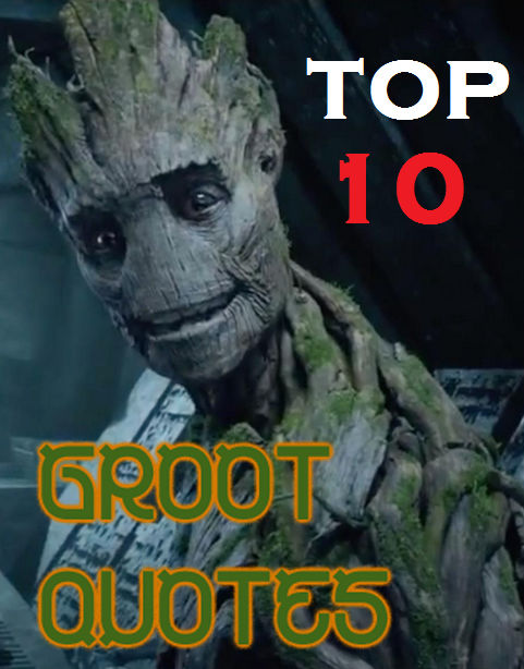 Top 10 Groot quotes by killb94 on DeviantArt