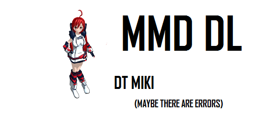 [MMD DL] DT Miki by FreezyChan-3Dreams on DeviantArt