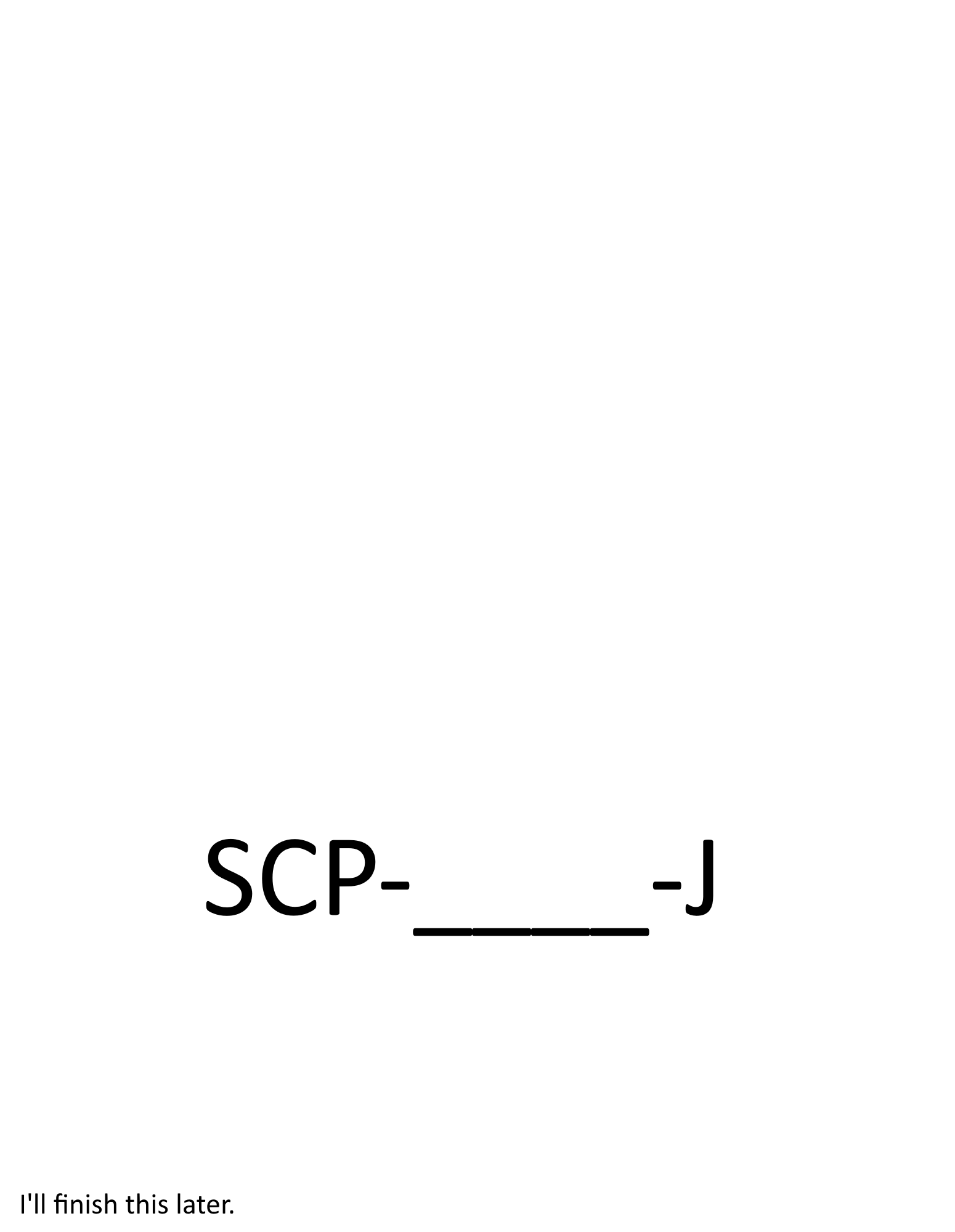 SCP-_____-J - The SCP Poster Collection by IAmPuzzlr on DeviantArt