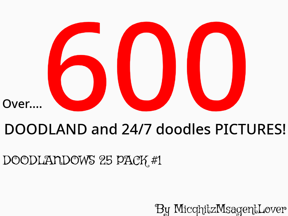 Doodland and 24 7 Doodles pack 1! by Micqhitzmsagentlover on DeviantArt