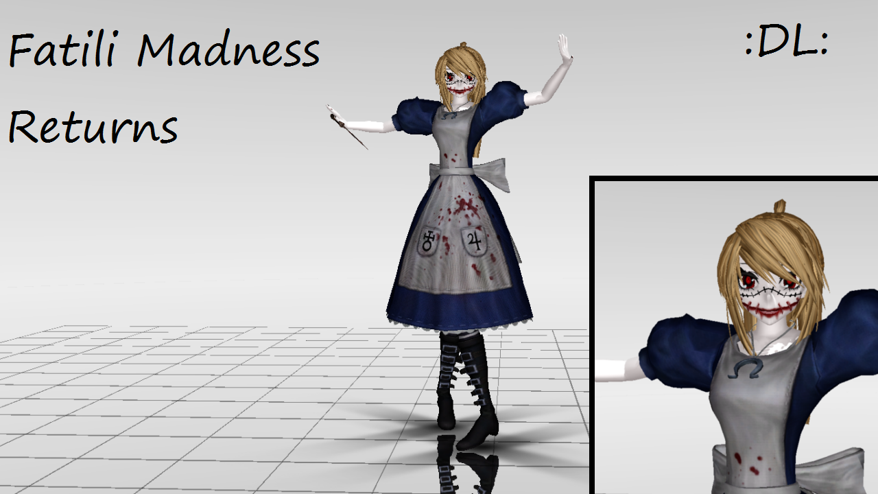 Fatili Madness Returns (MMD DL) by Lisica1213 on DeviantArt