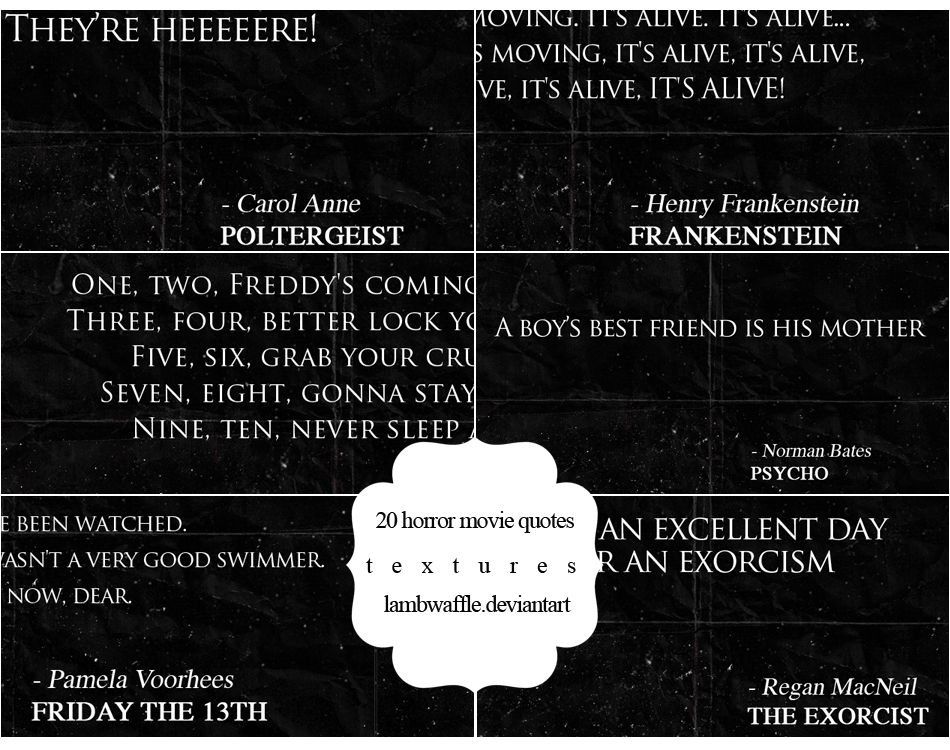 20 Horror Movie Quotes Textures by lambwaffle on DeviantArt