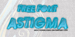 Free Font Astigma by adictiondesigns on DeviantArt