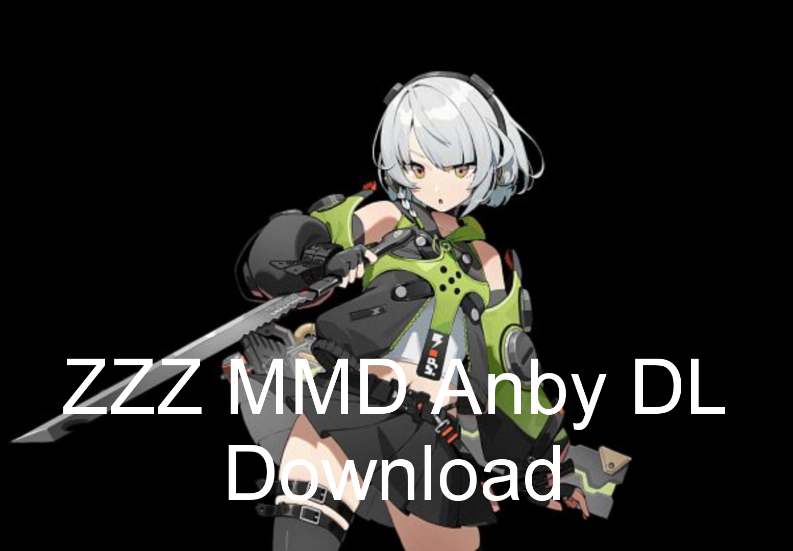 MMD ZZZ Anby DL + Download by wagdodat321 on DeviantArt