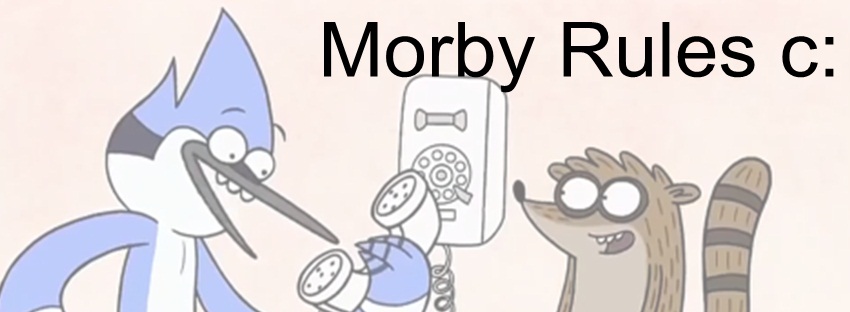 Morby Rules by MaggieRegularShowxD on DeviantArt