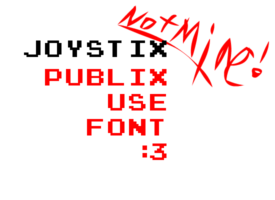 JOYSTIX font -NOT MINE- by DFSX-Productions on DeviantArt