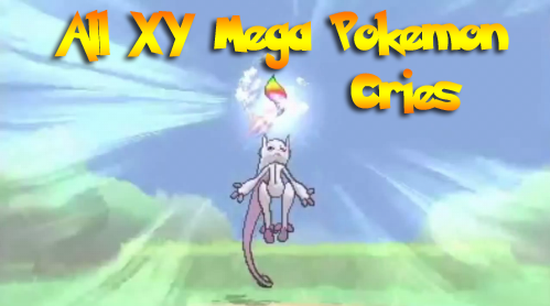 All XY 28 Pokemon Mega Cries ! by Tricko1 on DeviantArt