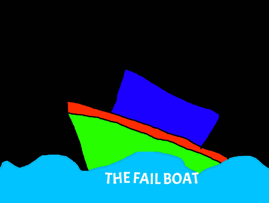 THE FAIL BOAT by GabrieleHayes on DeviantArt