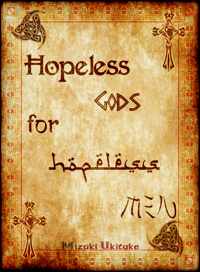 Hopeless Gods For Hopeless Men teaser by inside-our-mind on DeviantArt