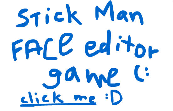 Stick Man Face Editor Game by rrrrrorie on DeviantArt