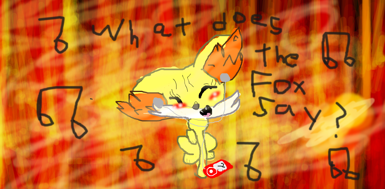 What does the Fox say by Fennekin2000 on DeviantArt