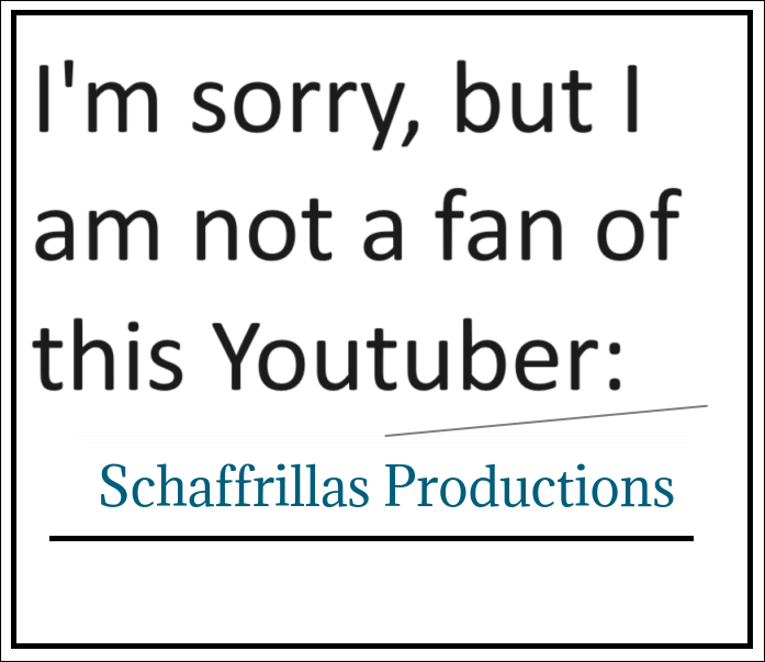 I am NOT a Fan of Schaffrillas Productions by CallMeBlackBeauty on ...