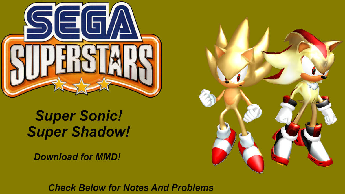 SEGA SuperStars Super Sonic And Shadow MMD by luigifar64 on DeviantArt