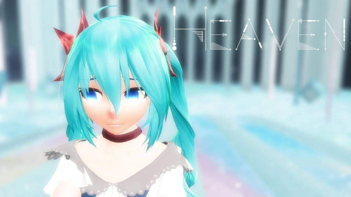 [MMD] Heaven (Motion DL) by Msdragongirl999 on DeviantArt
