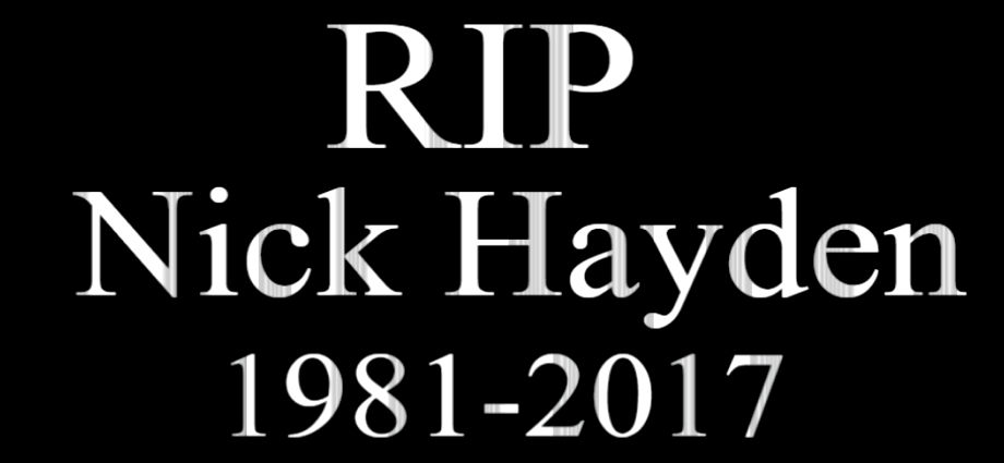 RIP Nick Hayden 1981-2017 by EarWaxKid on DeviantArt