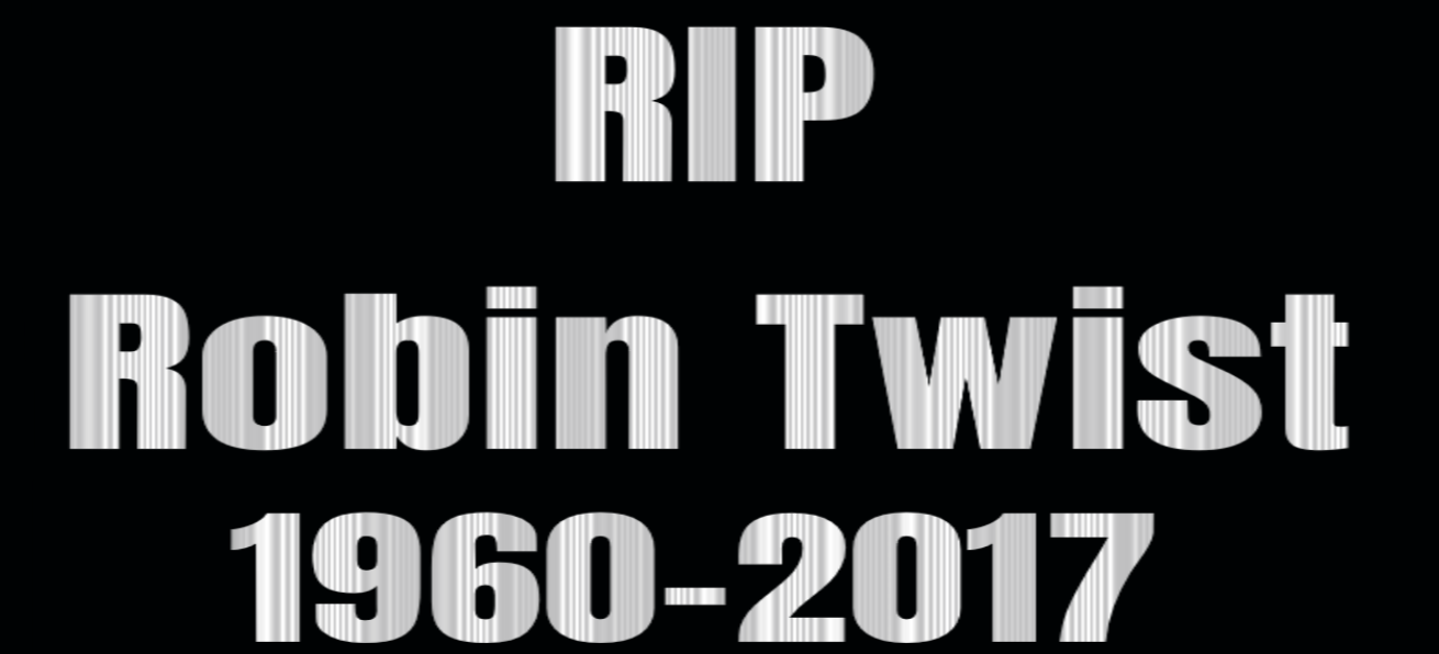 RIP Robin Twist 1960-2017 by EarWaxKid on DeviantArt
