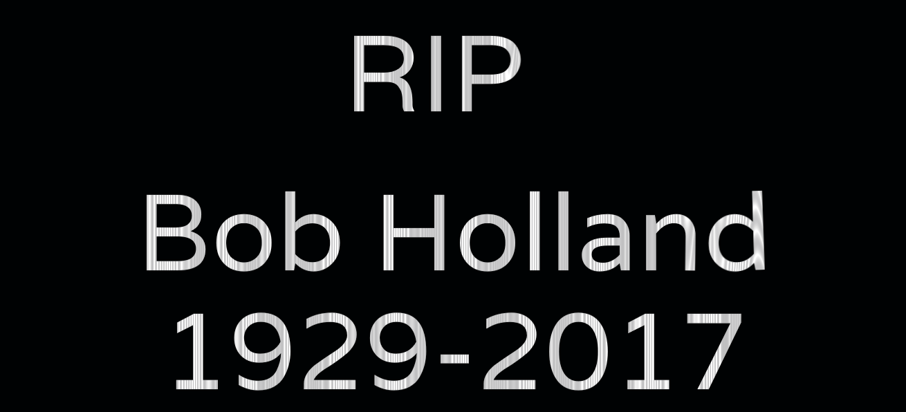 RIP Bob Holland 1929-2017 by EarWaxKid on DeviantArt
