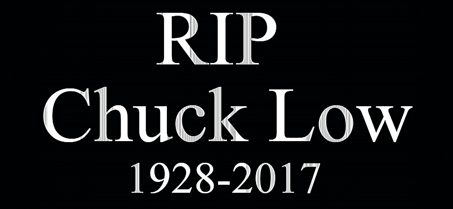 RIP Chuck Low 1928-2017 by EarWaxKid on DeviantArt