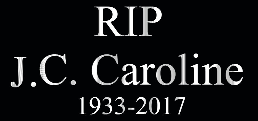 RIP J.C. Caroline 1933-2017 by EarWaxKid on DeviantArt