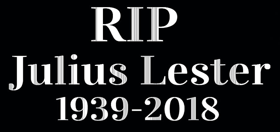 RIP Julius Lester 1939-2018 by EarWaxKid on DeviantArt