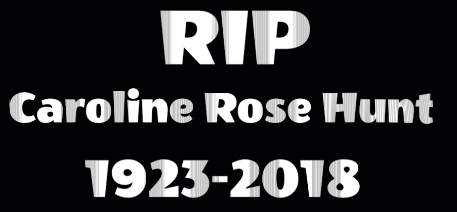 RIP Caroline Rose Hunt 1923-2018 by EarWaxKid on DeviantArt