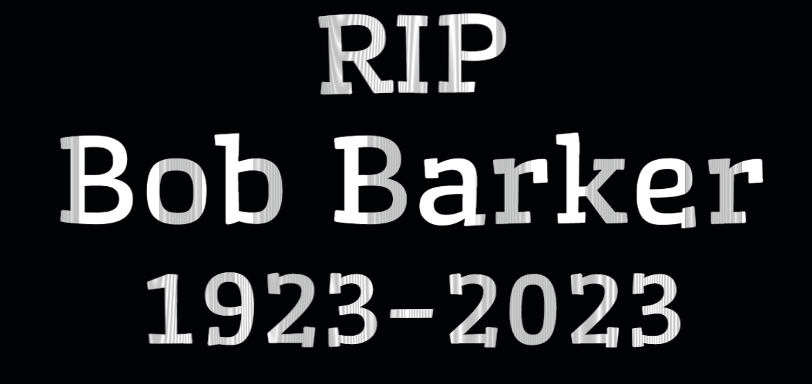 RIP Bob Barker 1923-2023 by EarWaxKid on DeviantArt
