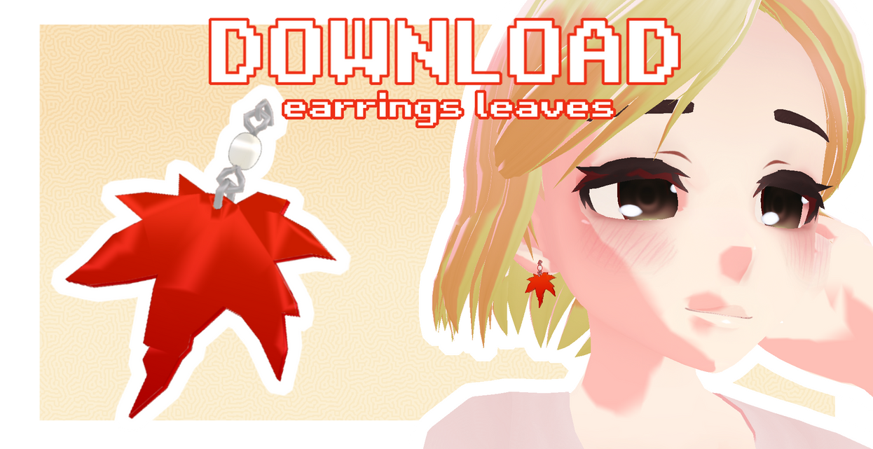 [mmd] Earrings Leaf *download* by vilecrybaby on DeviantArt