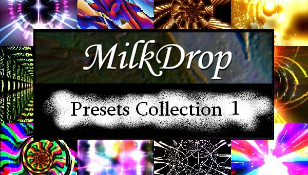 Milkdrop Presets 1 - Various Authors by Lafronge on DeviantArt