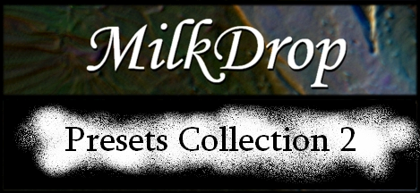 Milkdrop presets collection 2 by Lafronge on DeviantArt