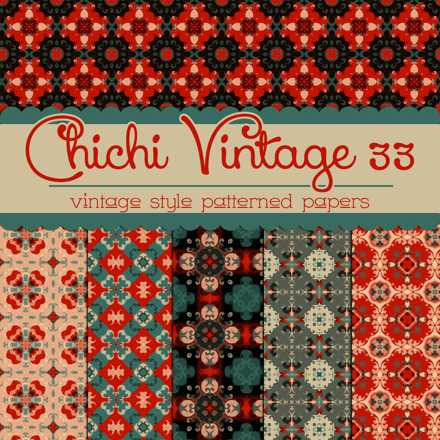Free Chichi Vintage 33 Patterned Papers by TeacherYanie on DeviantArt