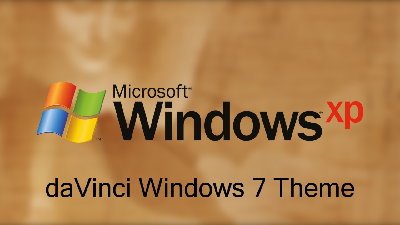 Windows XP Plus! daVinci Theme For Windows 7 by nc3studios08 on DeviantArt