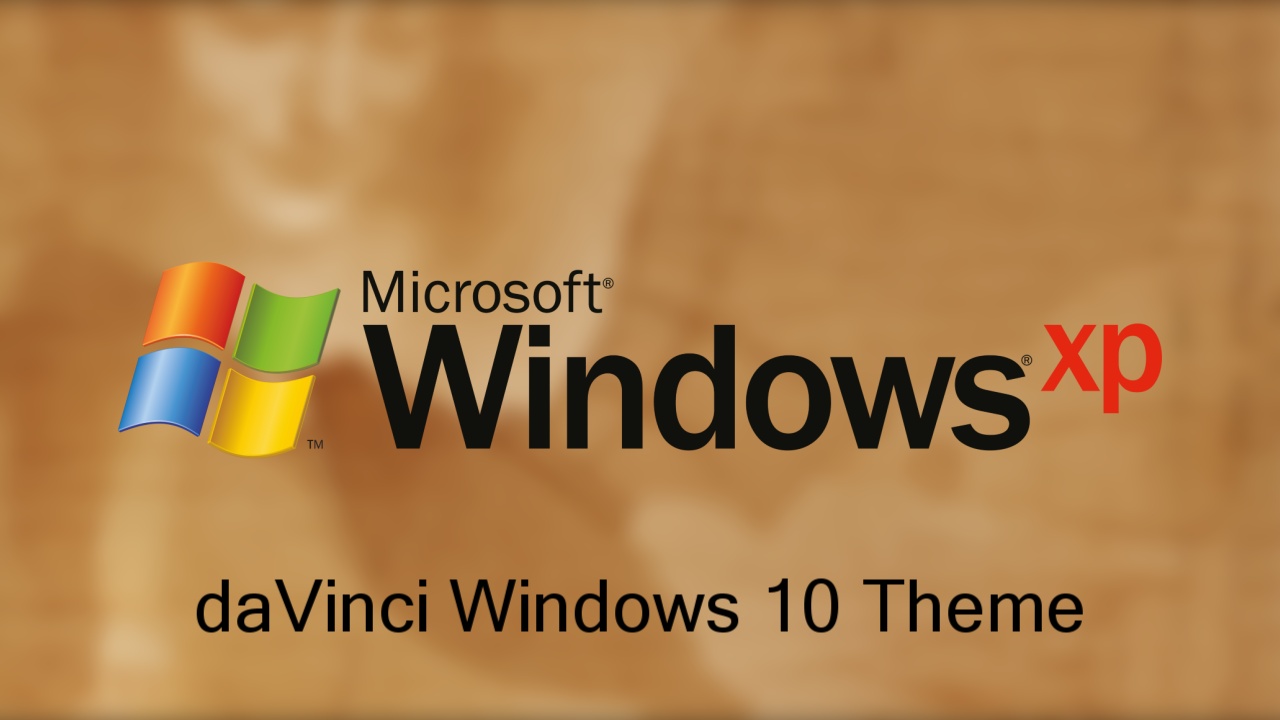 Windows XP Plus daVinci Theme For Windows 10 by nc3studios08 on DeviantArt