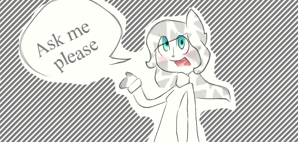 Ask me please by WhiteTiger1999 on DeviantArt