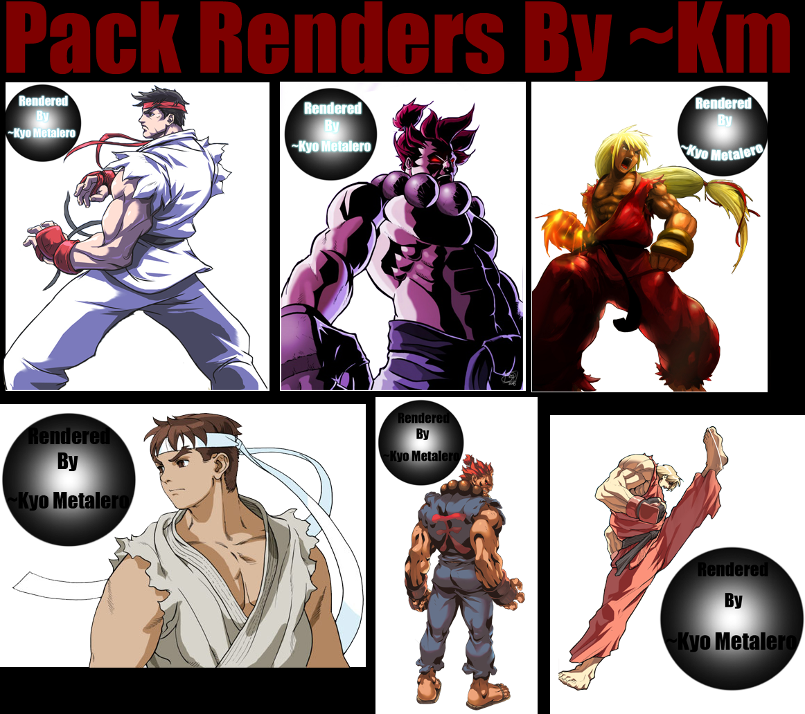 6 Renders Street Fighters by kyometalero on DeviantArt