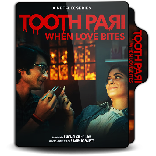 Tooth Pari - When Love Bites (2023) | Folder Icon by JoyantoDebnath on ...