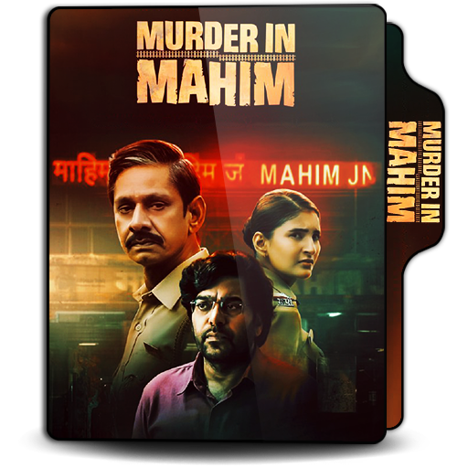 Murder in Mahim (2024) | Folder Icon by JoyantoDebnath on DeviantArt