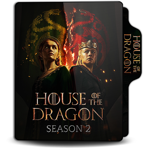 House of the Dragon S02 (2024) | Folder Icon by JoyantoDebnath on DeviantArt