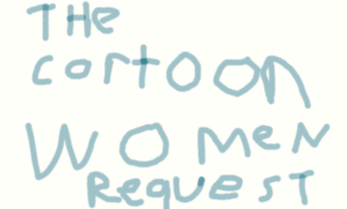 the cartoon women request by pikachufans1234 on DeviantArt