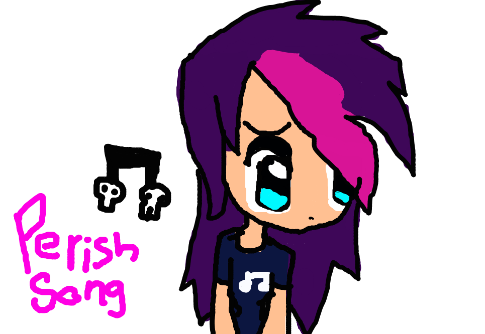 Perish song by pokeshipper4life on DeviantArt