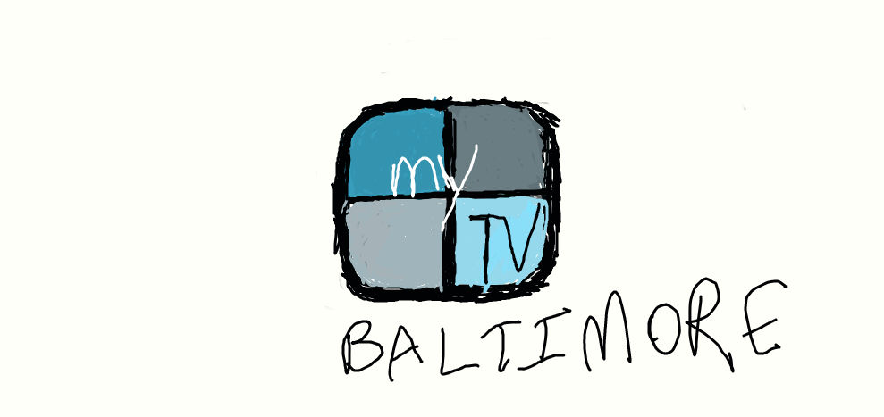MY TV BALTIMORE by MASTUHOSCG8845ISCOOL on DeviantArt