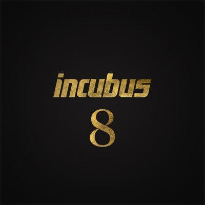 INCUBUS 8 | Album Review by ScampTheWolf on DeviantArt