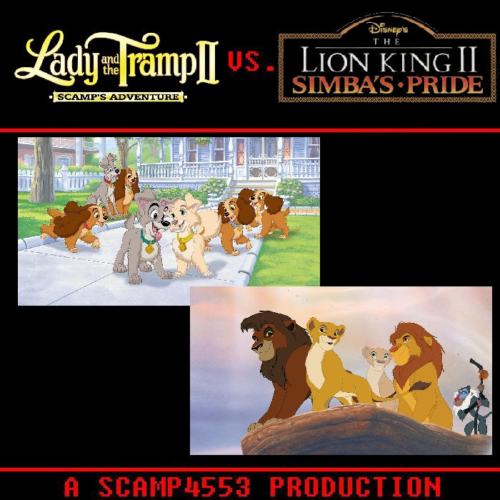 LADY AND THE TRAMP 2 vs. THE LION KING 2 by ScampTheWolf on DeviantArt