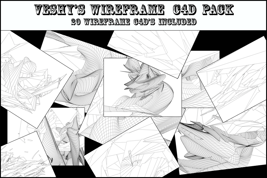 Veshy's WireFrame C4D Pack by VeshyDesigns07 on DeviantArt