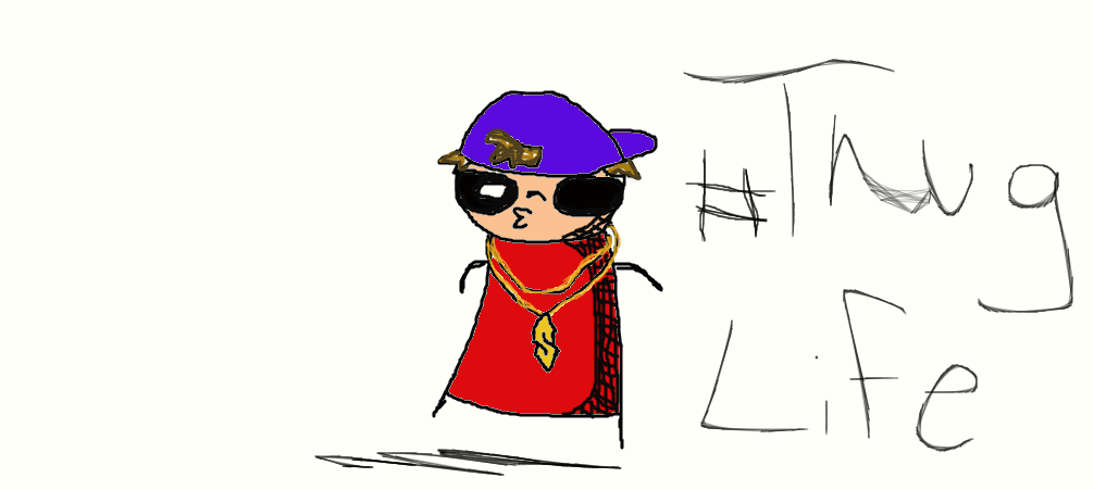 Thug life by Hii621 on DeviantArt