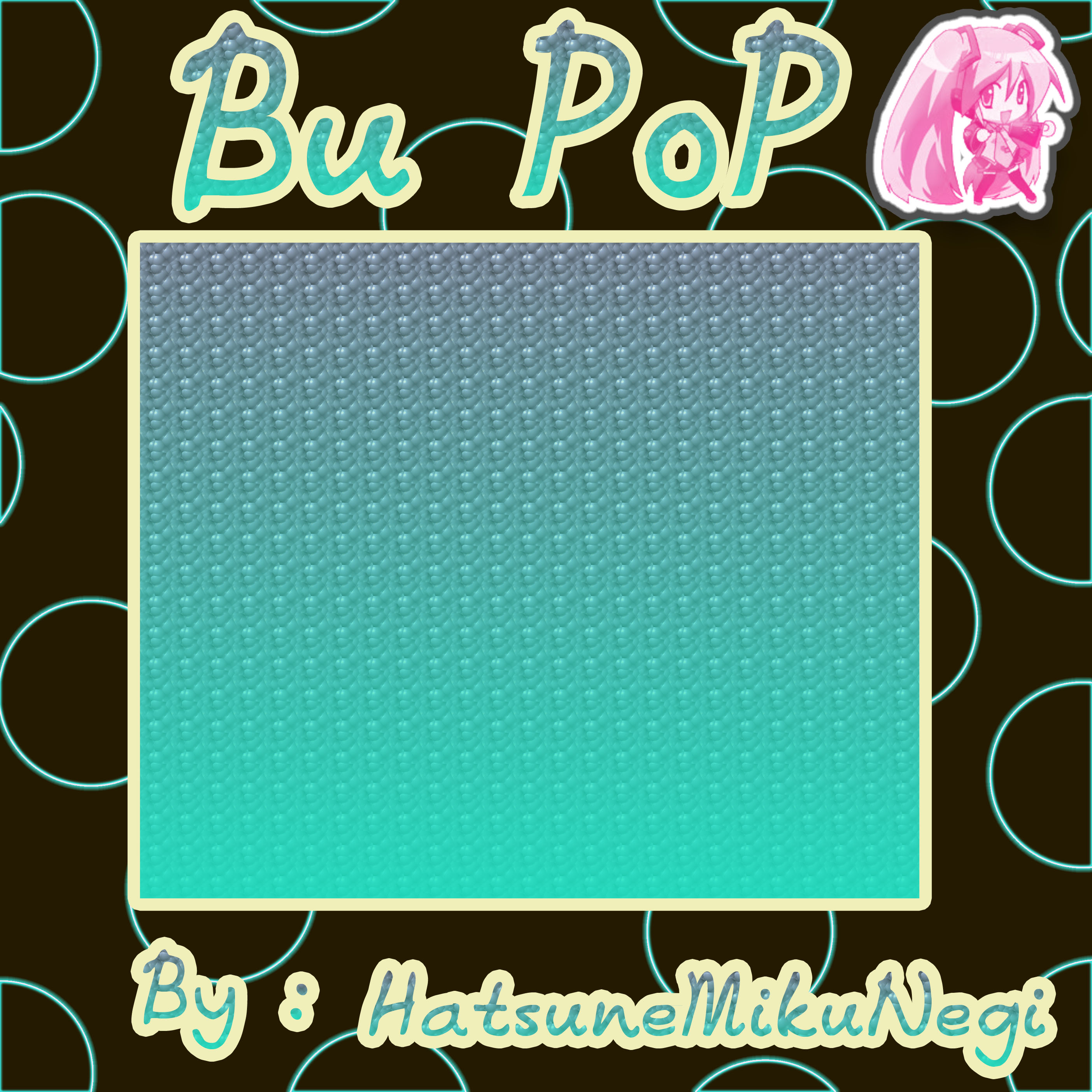 Bu POP by mikuhatsunenegi on DeviantArt