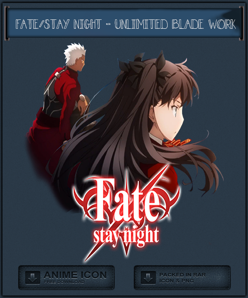 Fate Stay Night - Unlimited Blade Work - Anime Ico by Aliceieous on ...