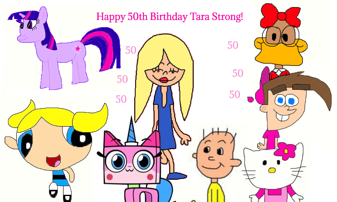 Happy 50th Birthday Tara Strong! by KatelynBrown2002 on DeviantArt
