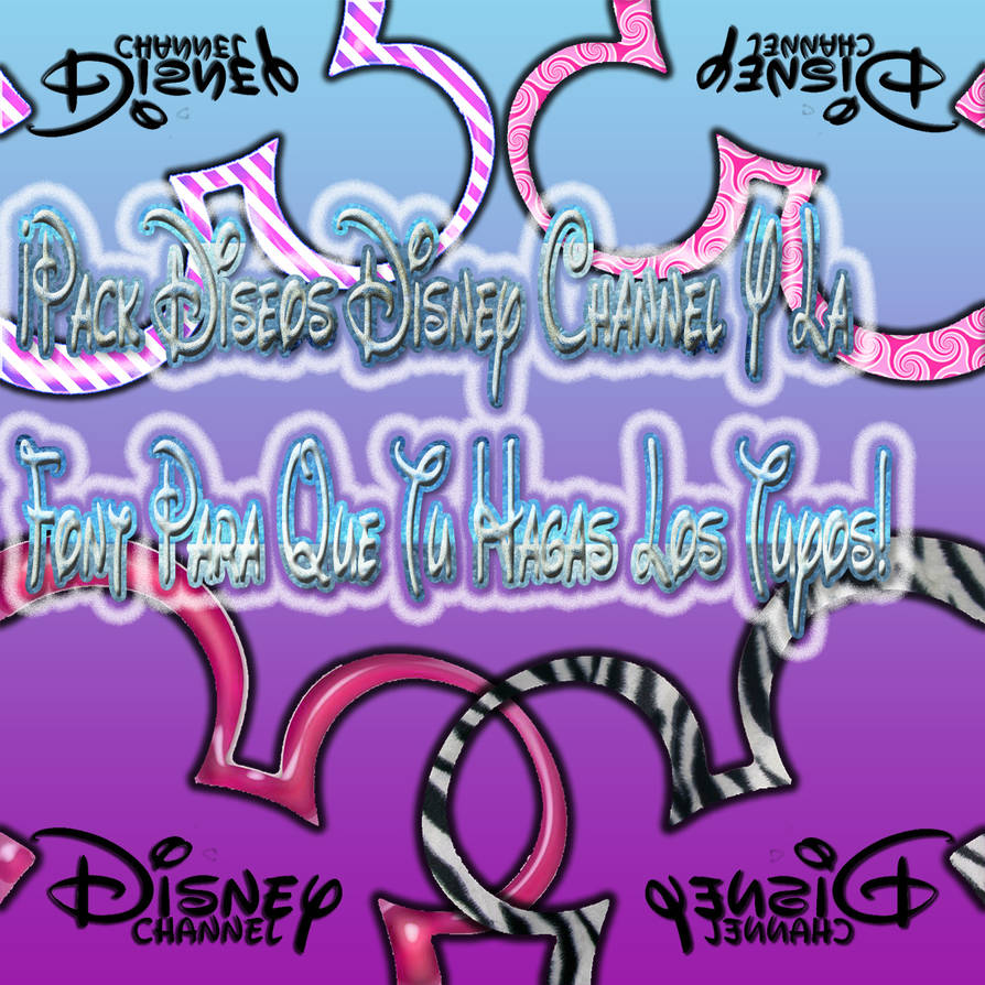 DISNEY CHANNEL 2 by NosotrosAmamosALadyG on DeviantArt